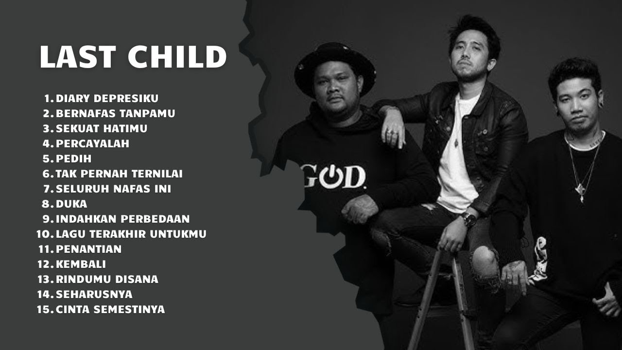 Last Child Album Tanpa Iklan | Updated Music Collection | Lagu Viral # ...