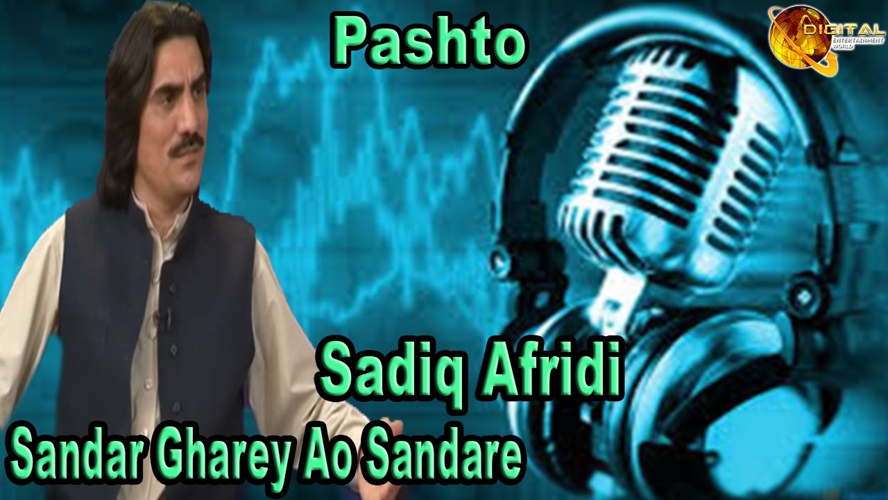 Sandar Gharey Ao Sandare | Pashto Singer Sadiq Afridi | HD Video - YouTube