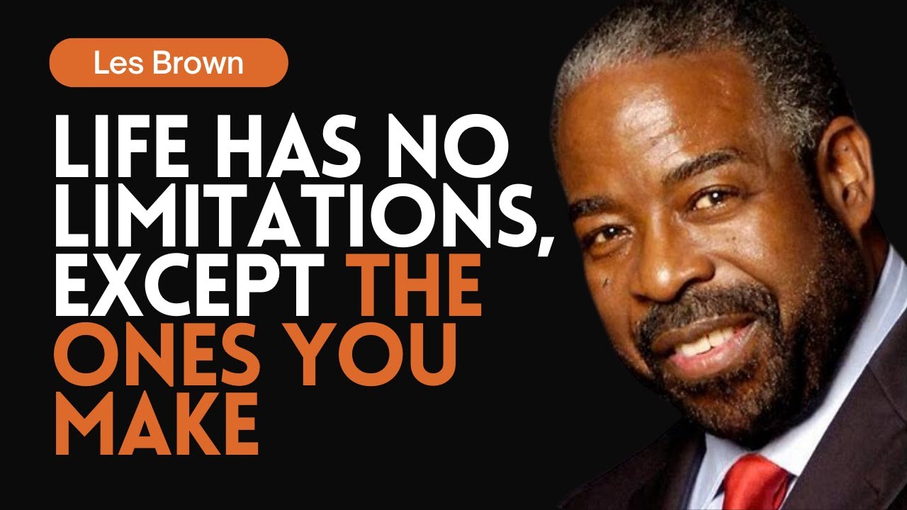 Les Brown. Biggest motivational speaker ever || Change a lot of a ...