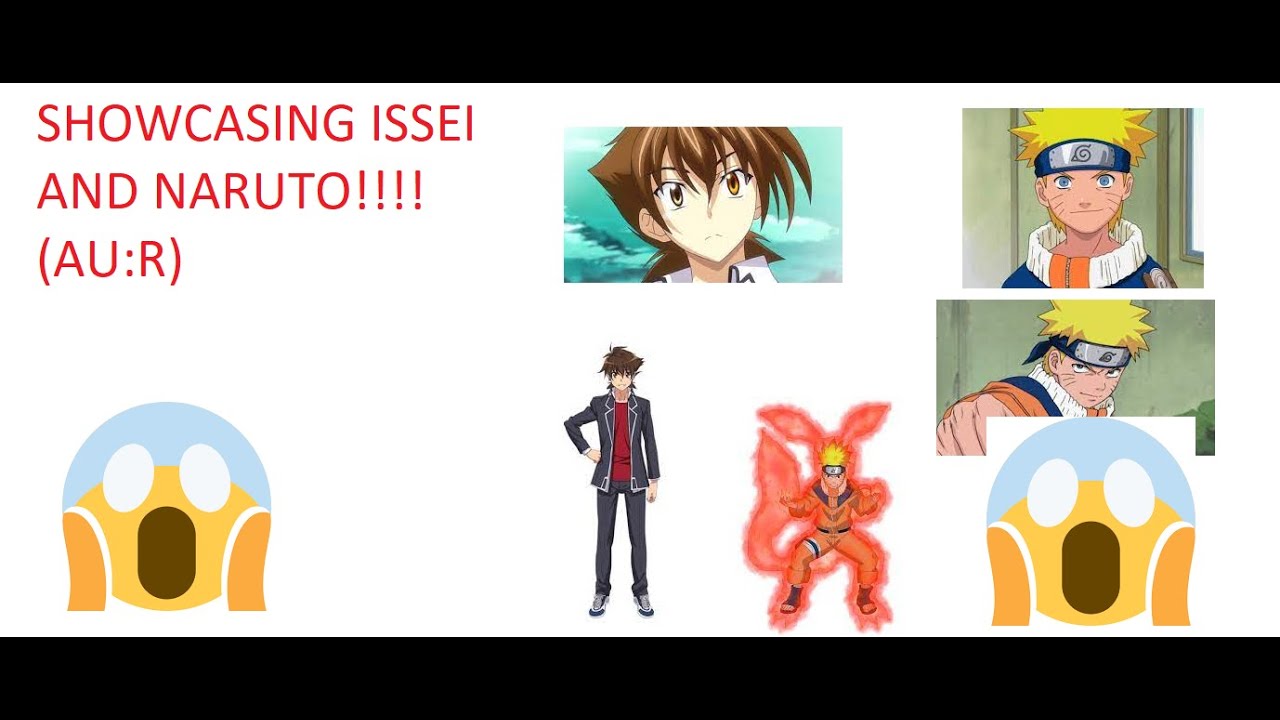 Showcasing Issei And Naruto! (AU:R) - YouTube