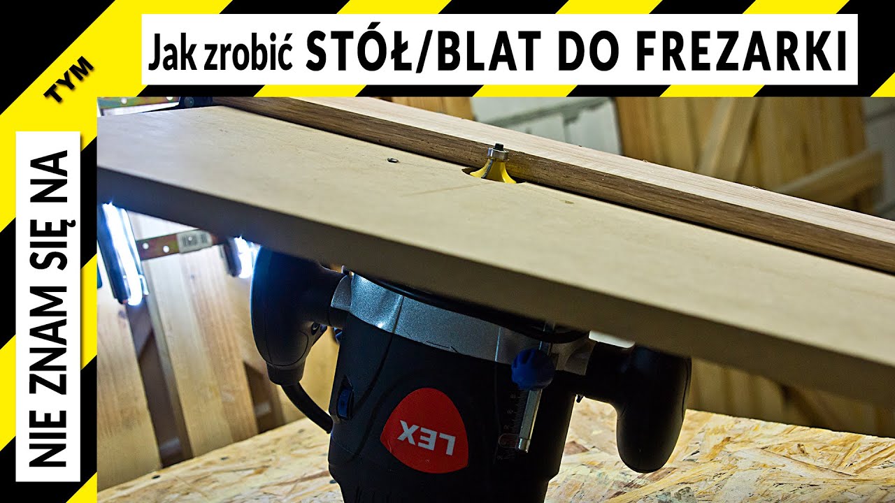 Jak zrobić blat, stół do frezarki górnowrzecionowej - YouTube