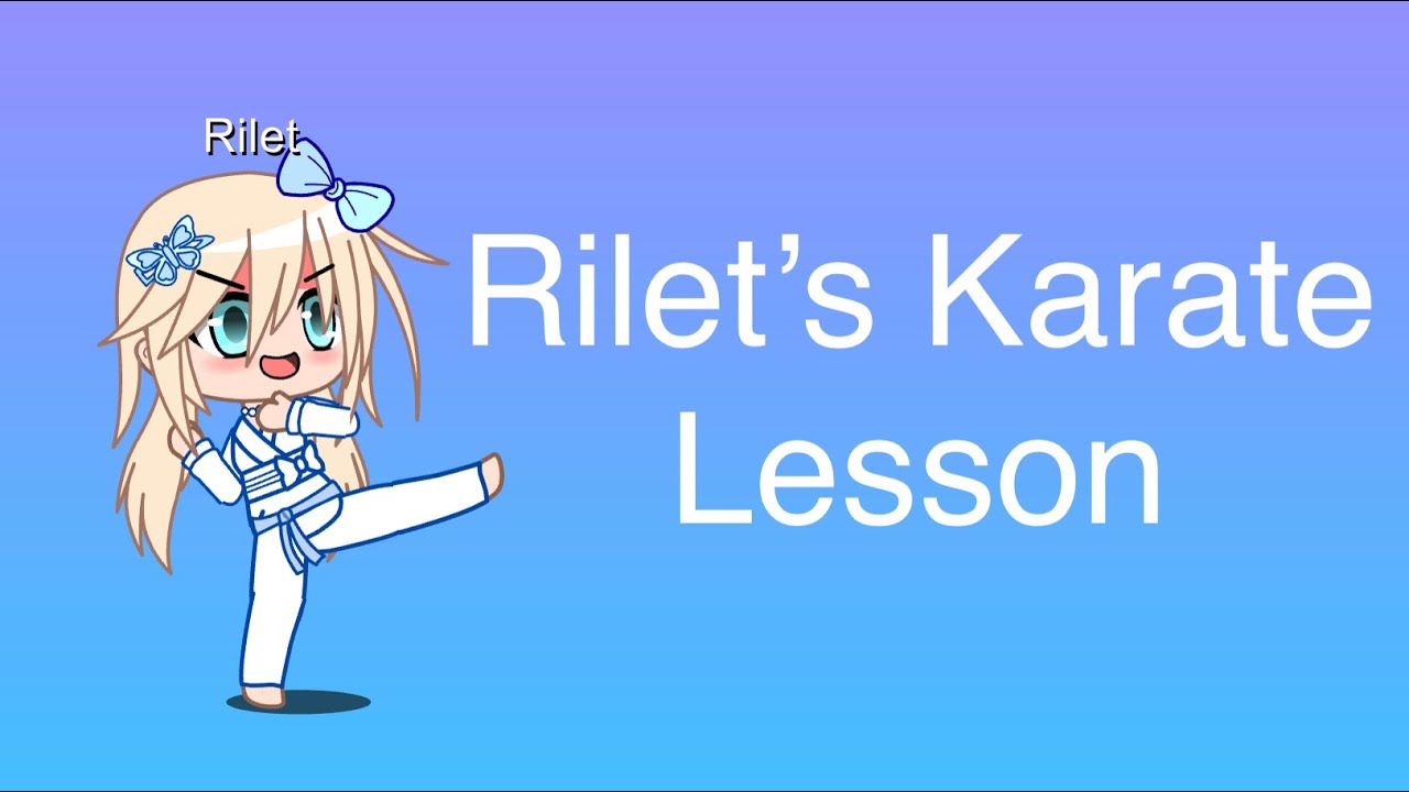 TSPA || episode 73 || Rilet’s karate lesson Gacha Club - YouTube