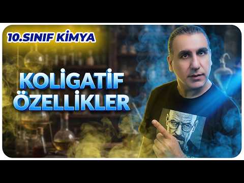 10. Sınıf  Kimya  Koligatif Özellikler 22.ders