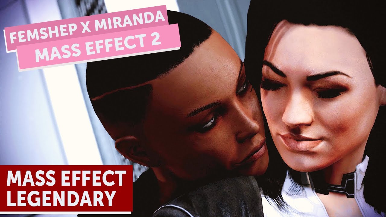 Mass Effect Remastered Romance Complete Femshep Miranda Lawson Youtube