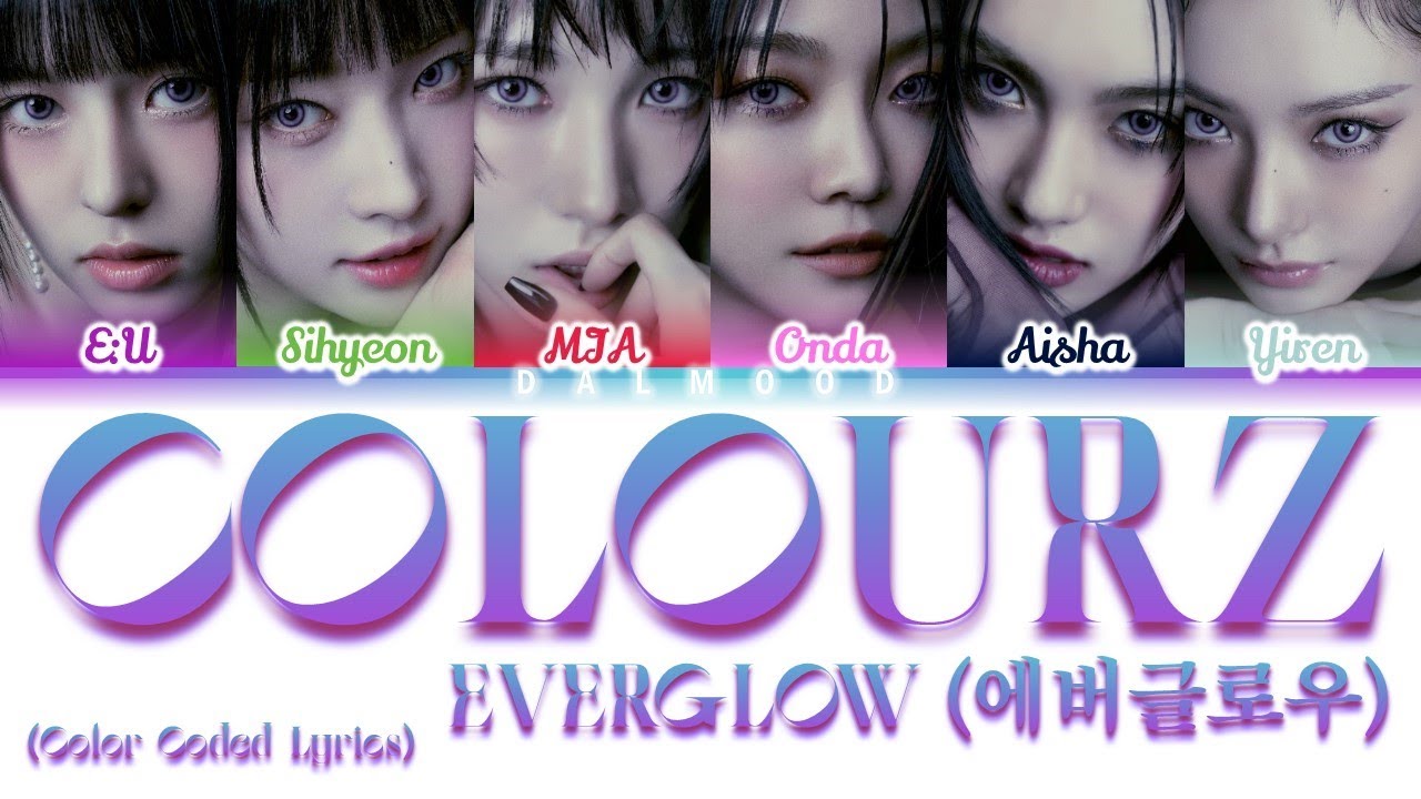 EVERGLOW (에버글로우) - Colourz [Color Coded Lyrics Han|Rom|Eng] - YouTube