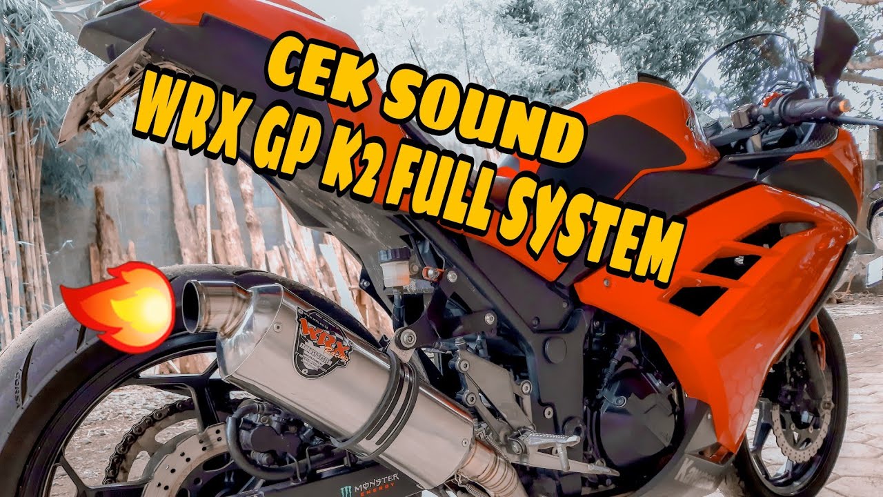 Cek sound wrx gp3 k2 full system ninja 250 fi old - YouTube