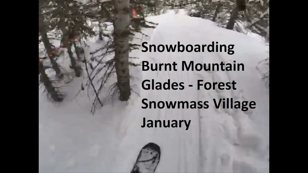 Snowboarding Burnt Mountain Glades - Forest - Snowmass Village january ...