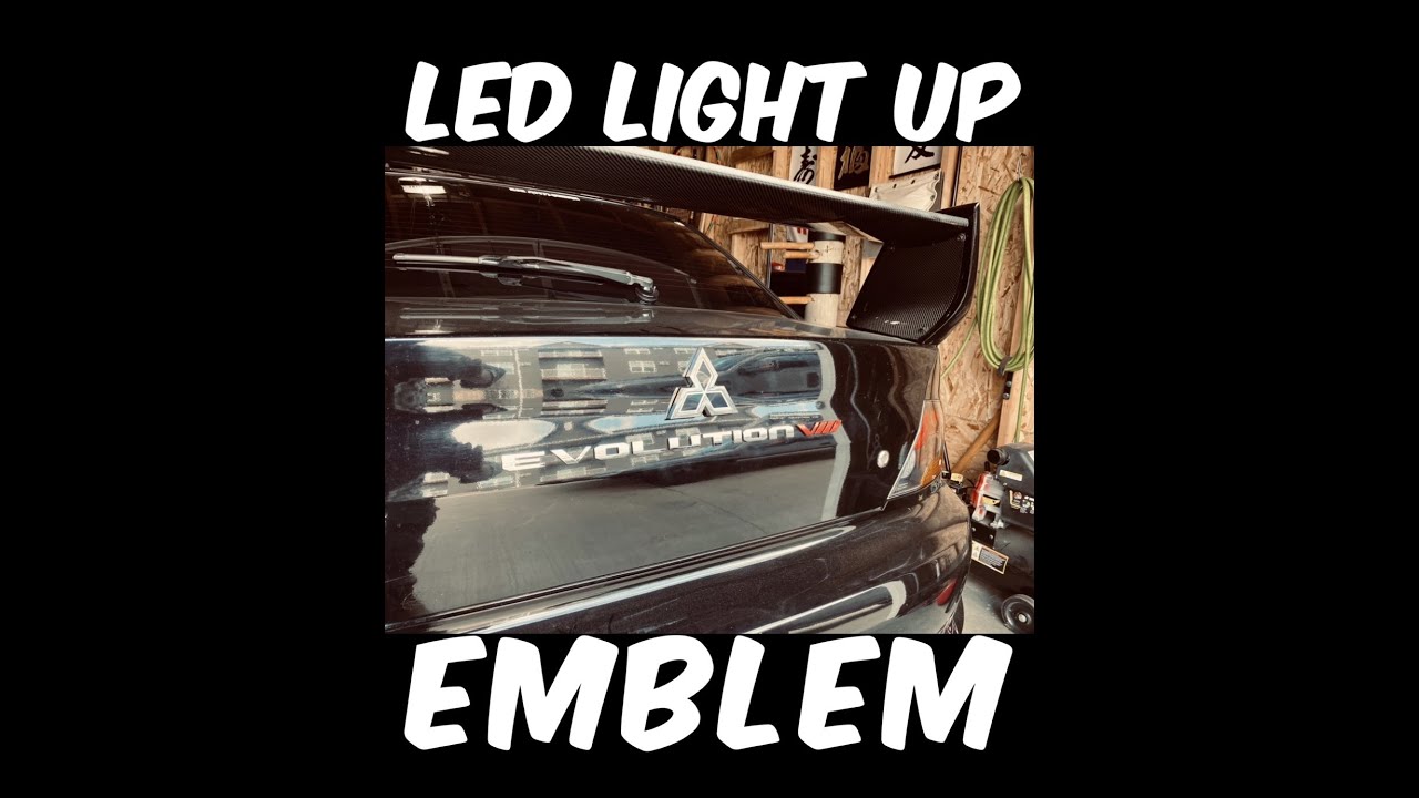 Mitsubishi LED Emblem on Evolution 8 Evo 8/9 Trunk Badge - YouTube