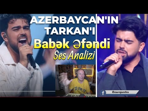 AZERBAYCAN'IN YENİ TARKAN'I ! Babək Əfəndi Ses Analizi #SESAZERBAYCAN