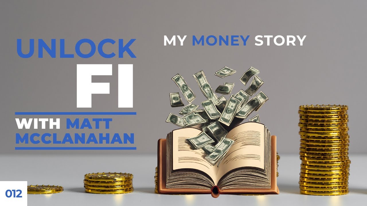 012 My Money Story - YouTube