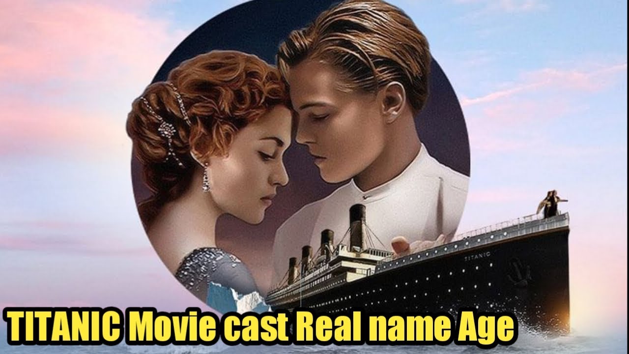 Titanic movie cast than and now | Titanic movie cast real name and age ...