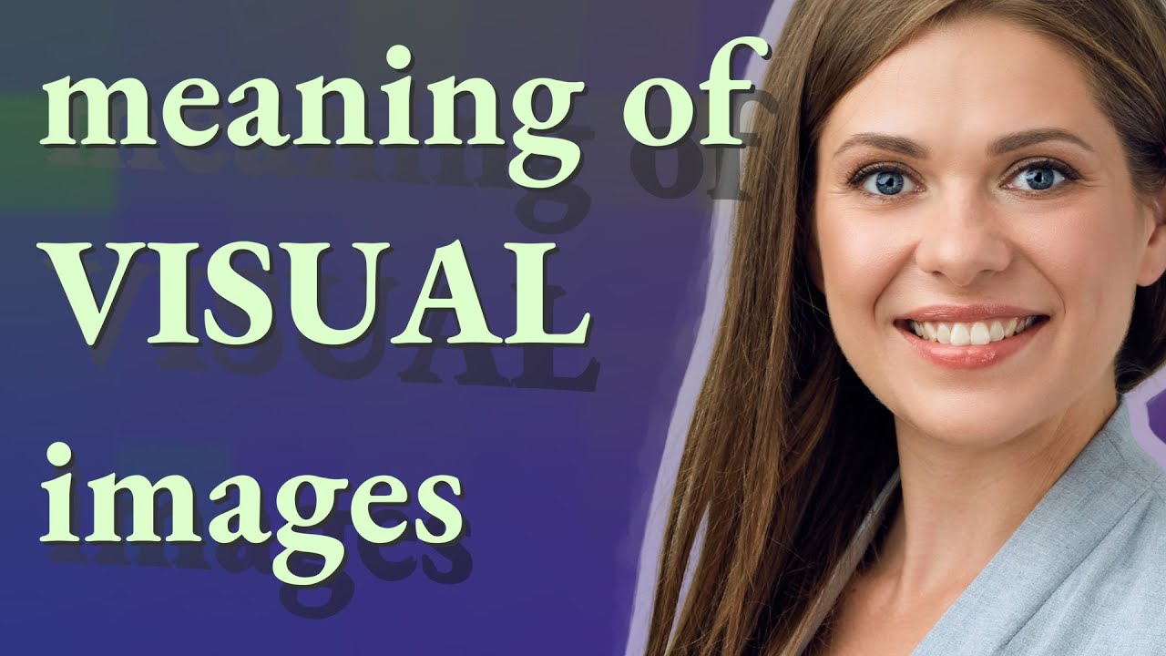 Visual images | meaning of Visual images - YouTube
