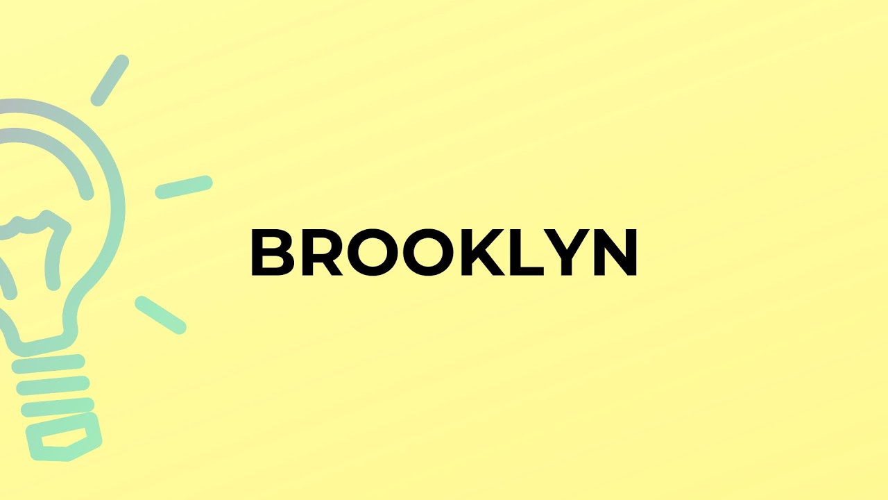 What is the meaning of the word BROOKLYN? - YouTube