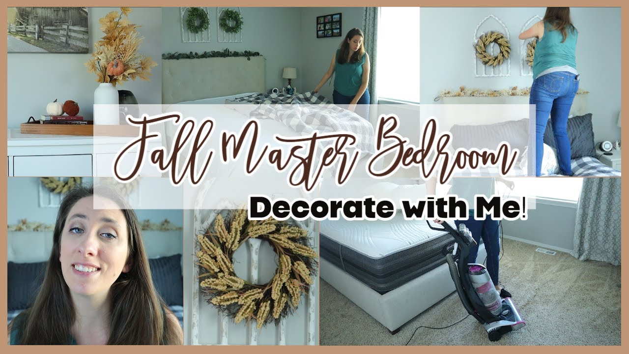 FALL MASTER BEDROOM | CLEAN AND DECORATE WITH ME | FALL FARMHOUSE ...