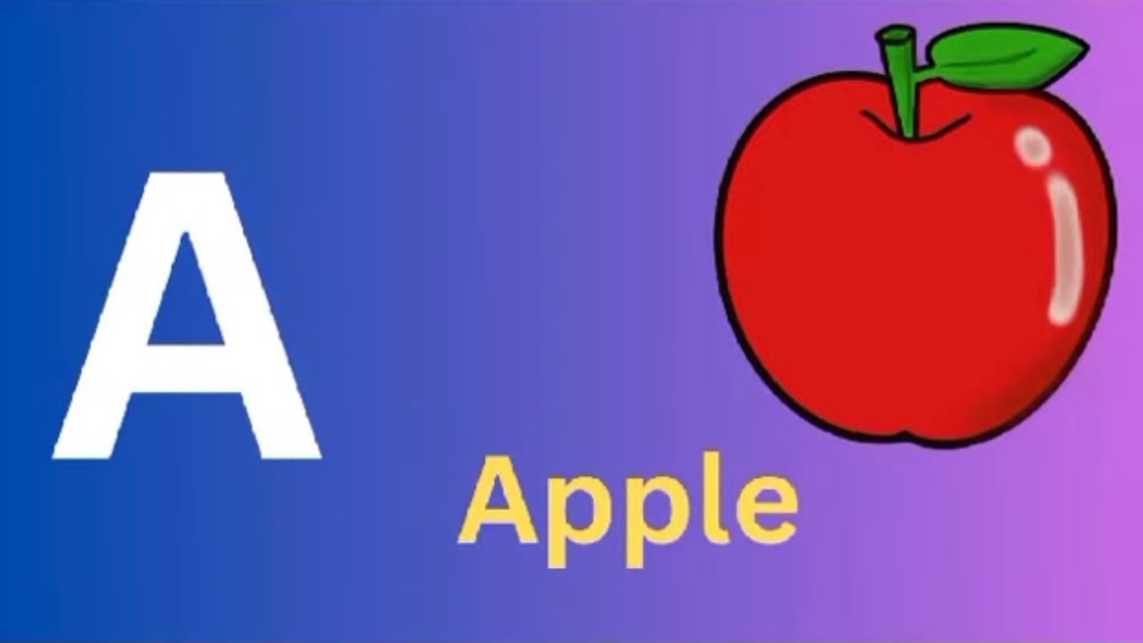 A For Apple - ABC Alphabet For Kids Learning - YouTube