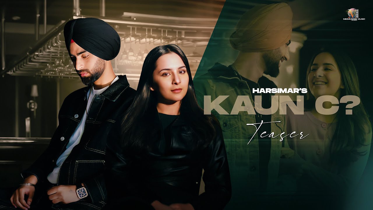 New Punjabi Song 2023 | KAUN C? (Teaser) Harsimar |Sruishty Maan |Jassi ...