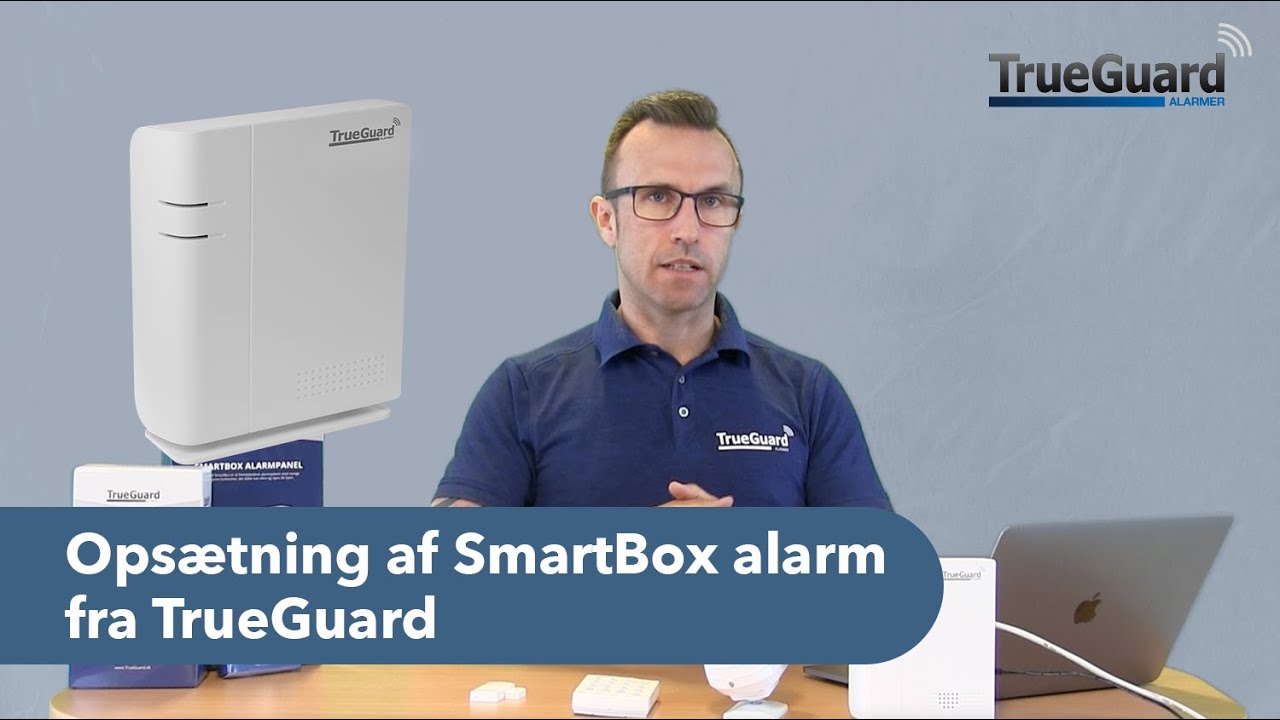 Opsætning af TrueGuard SmartBox alarm startpakke - YouTube