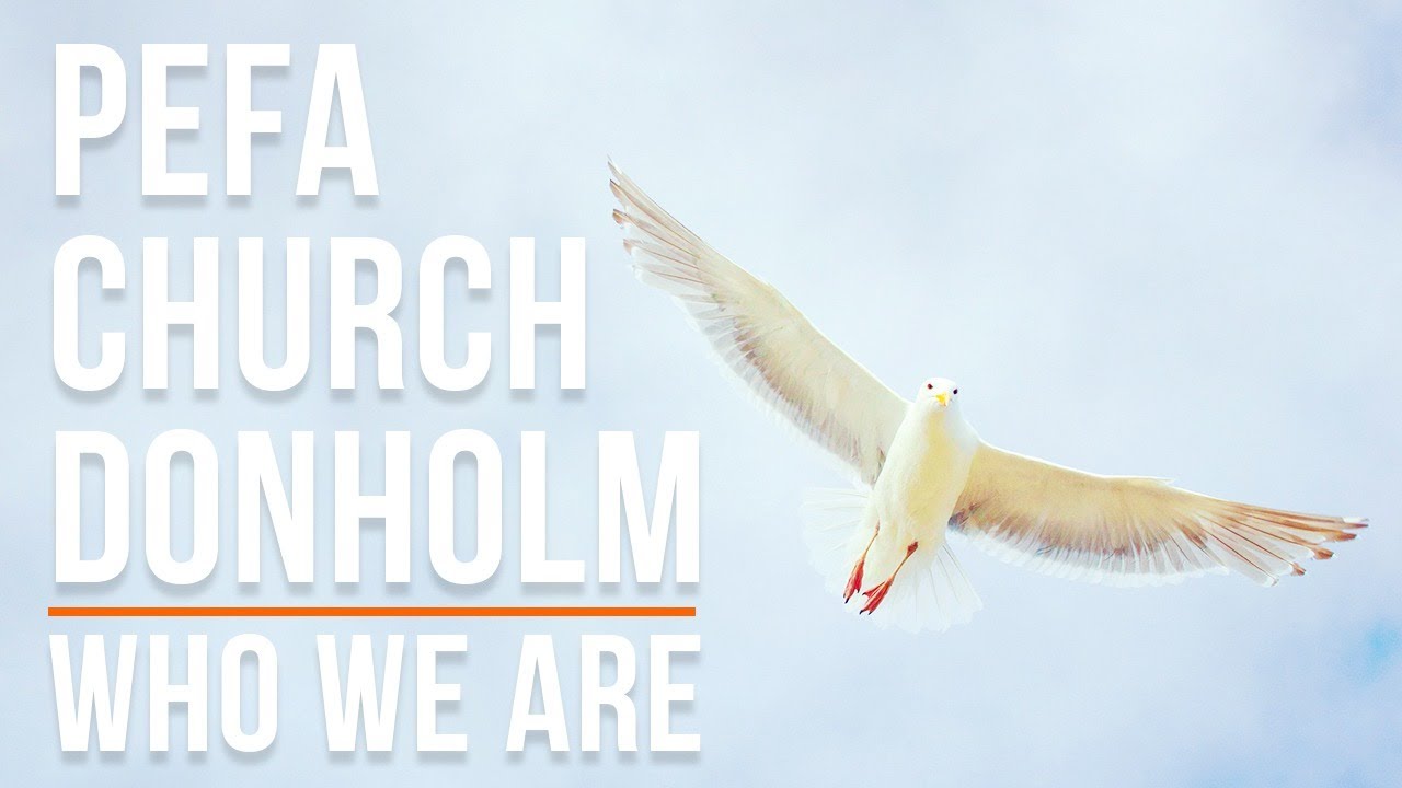 PEFA CHURCH DONHOLM LIVE SERVICE - YouTube