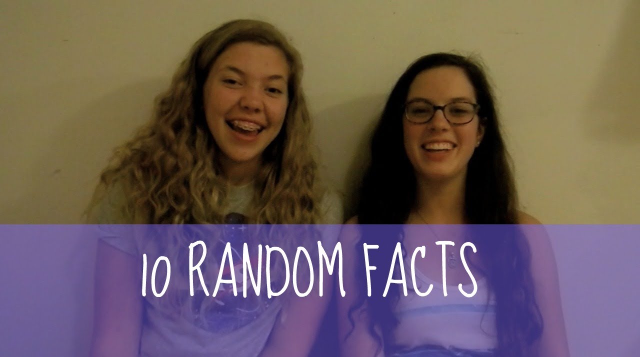 10 RANDOM FACTS - YouTube