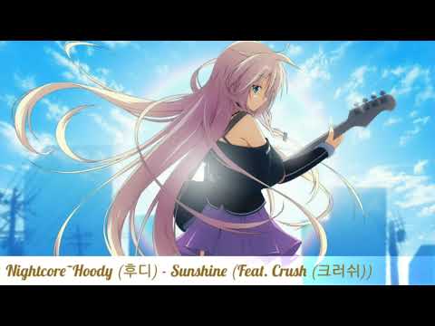 【Nightcore】~Hoody (후디) - Sunshine (Feat. Crush (크러쉬))