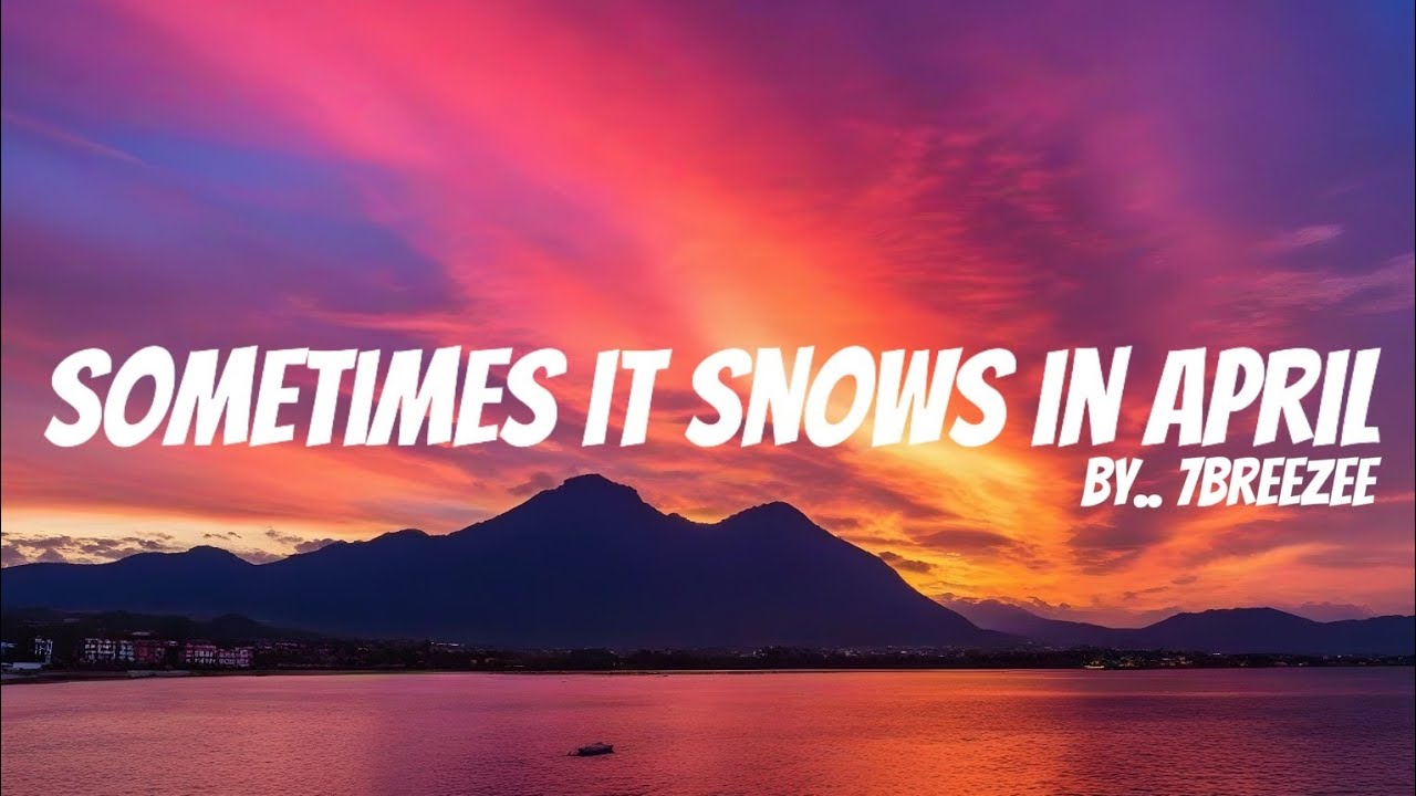 7Breezee - Sometimes it snows in April - YouTube