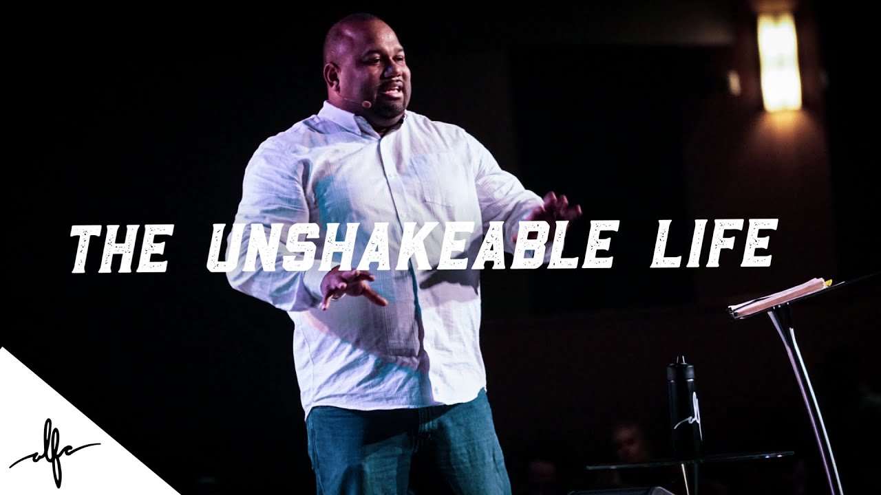 ALFC LIVE: The Unshakeable Life - YouTube