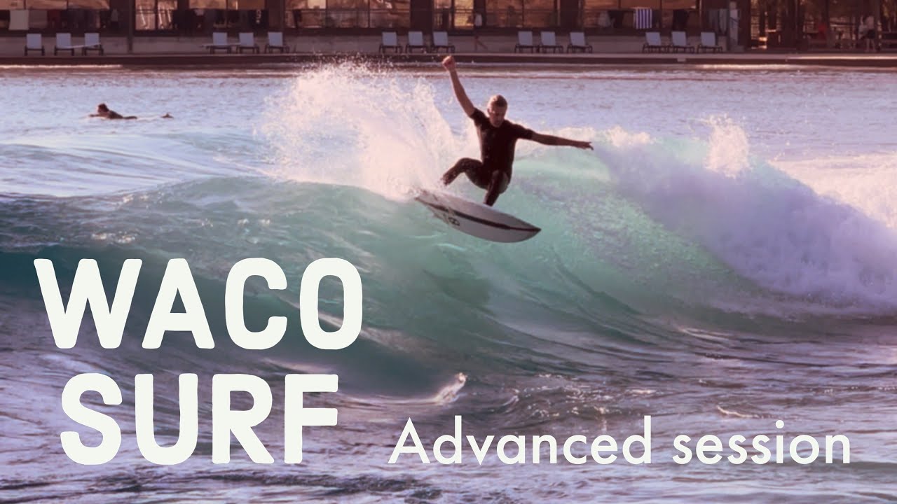 WACO SURF - ADVANCED PUBLIC SESSION 2024 | 4K - YouTube