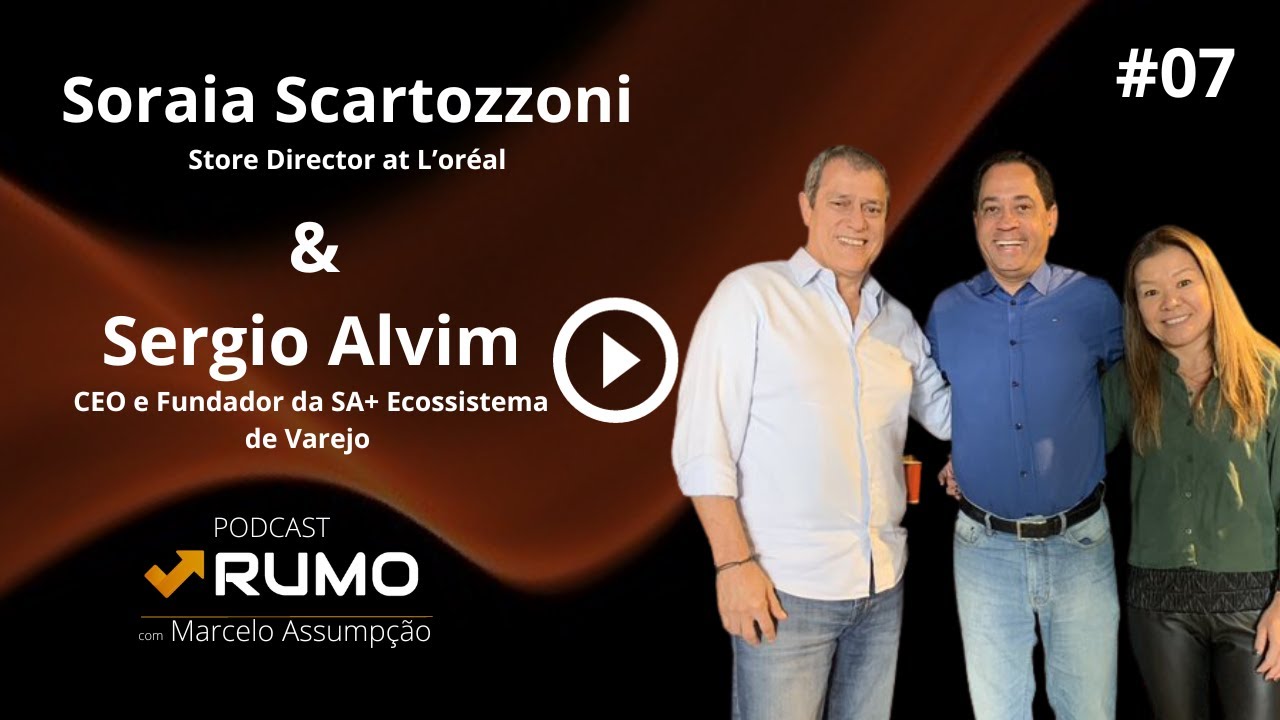 Podcast Rumo - EP07 - O SUCESSO DA INDÚSTRIA NO VAREJO com Soraia ...
