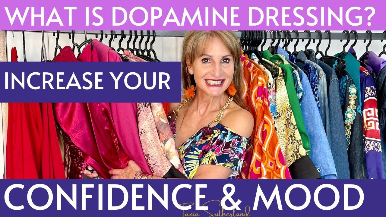 What is dopamine dressing? Increase confidence & mood - YouTube