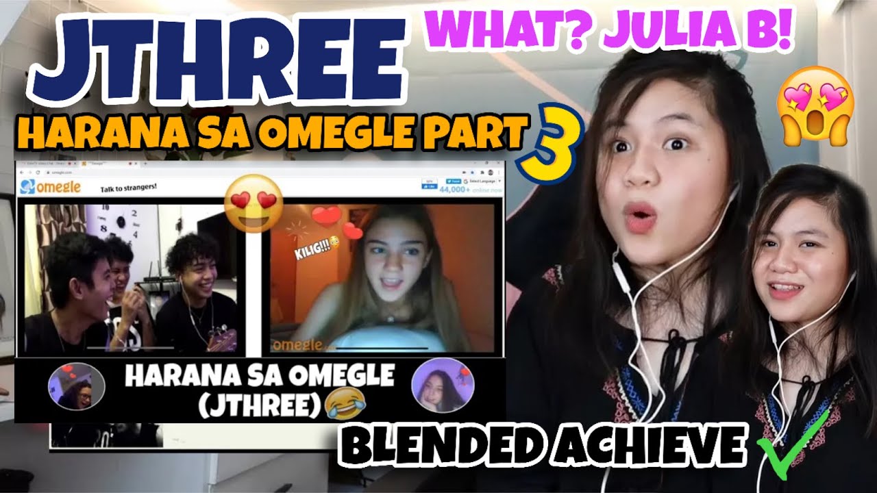 HARANA SA OMEGLE PART 3 I JTHREE I WHAT? JULIA B! REACTION VIDEO - YouTube