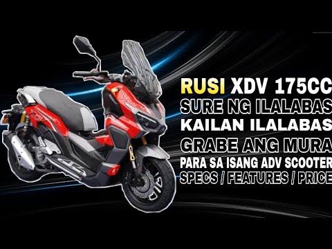 RUSI XDV 175 SURE NANG ILALABAS | 90K LANG MA ADV SCOOTER KANA | KAILAN ILALABAS | SPECS ...