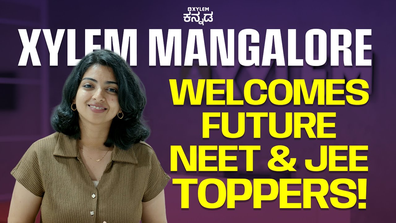 Xylem Mangalore Welcomes Future NEET & JEE Toppers! | Xylem Kannada ...