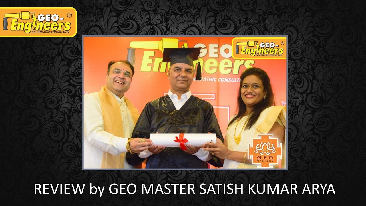 Review by Geo Master SATISH ARYA | Master's Vastu Course by Geo ...