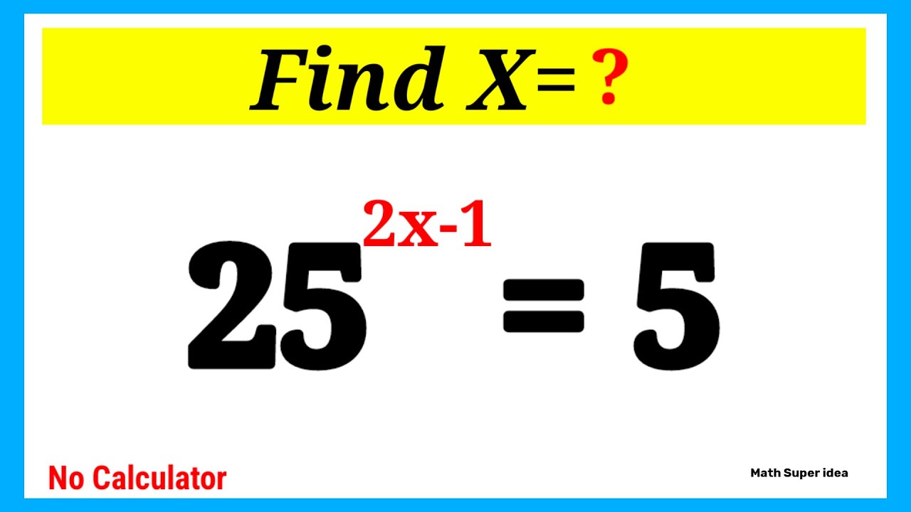 Nice Exponent Math Simplification | Find the Value of X - YouTube