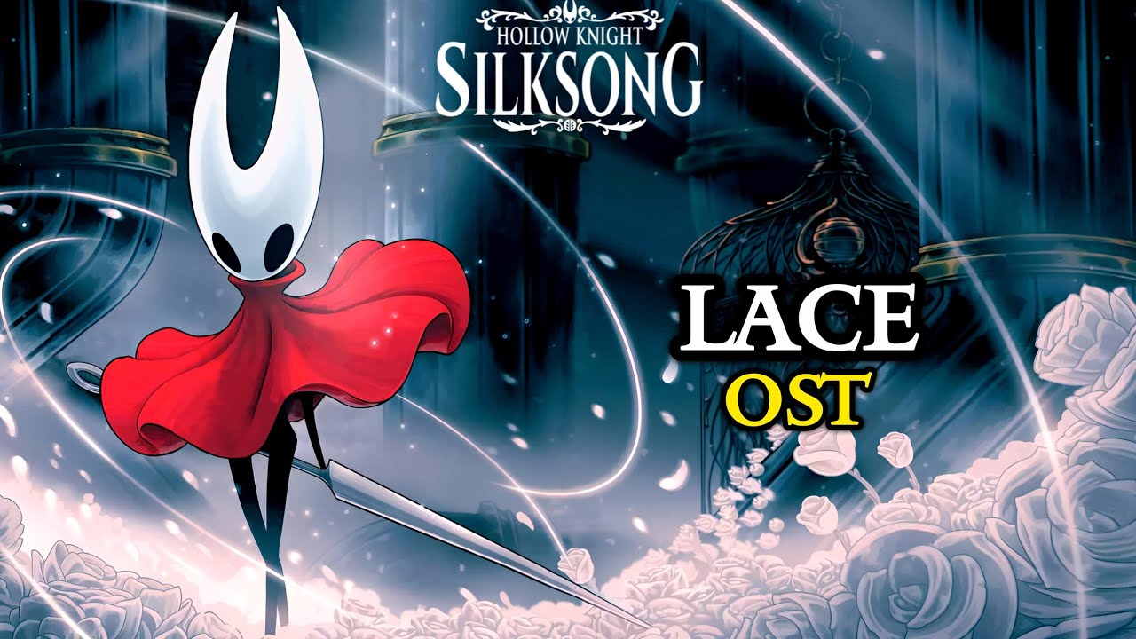 Hollow Knight Silksong OST : Lace - YouTube