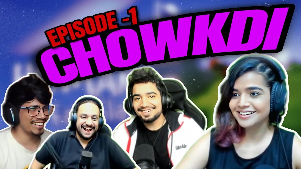 CHOWKDI EPISODE 1 ft. samay raina,suhani shah,karan singh and gamerfleet - YouTube