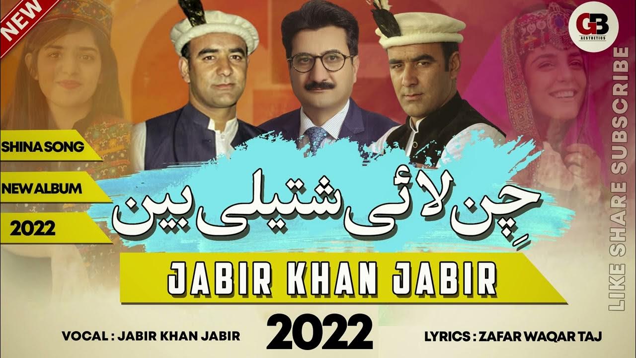 SHINA NEW SONG - CHIN LAYE SHATILI BAIN - JABIR KHAN JABIR SHINA SONG - JABIR KHAN JABIR ALBUM ...