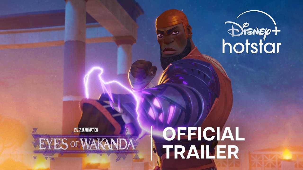 Marvel Animation's Eyes of Wakanda | Official Trailer | Disney+ Hotstar ...