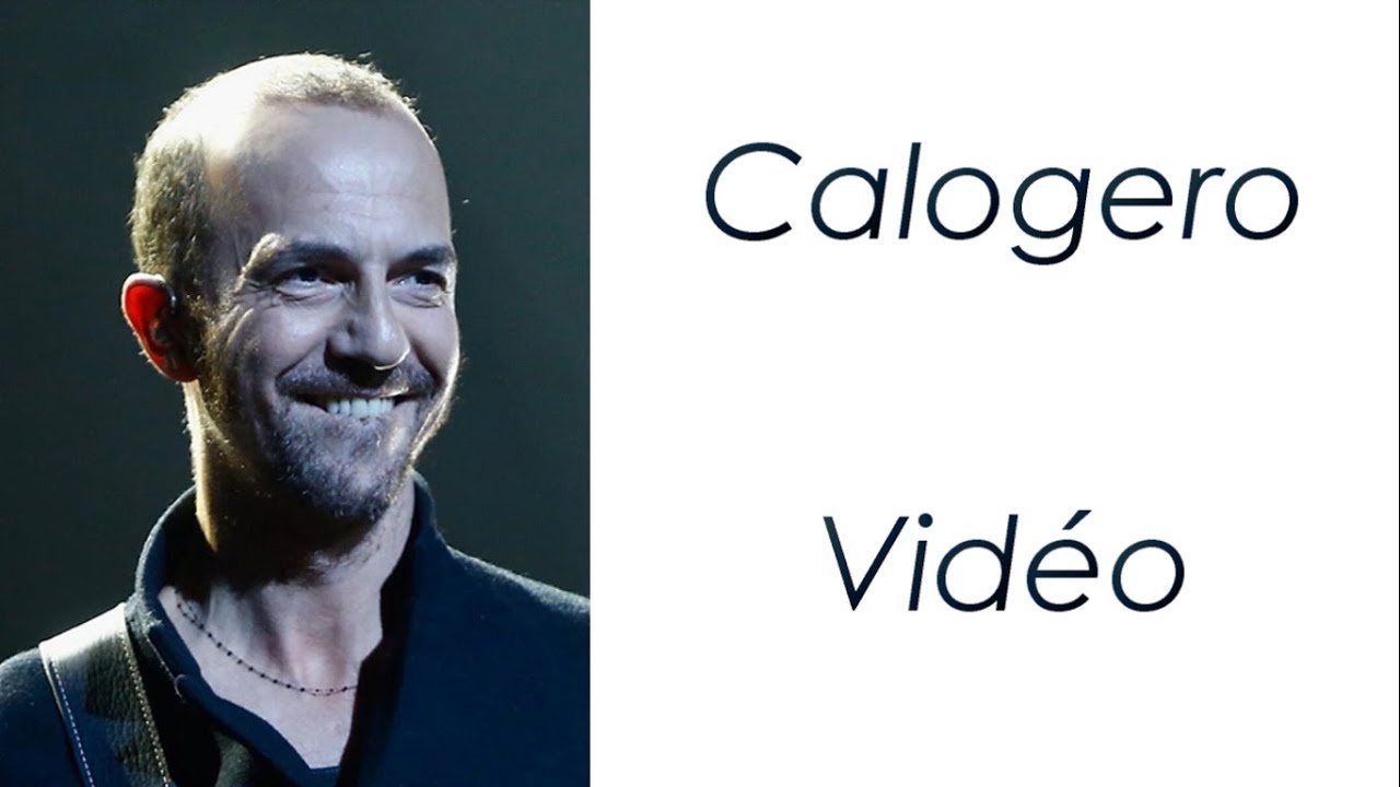 Calogero - Vidéo - Paroles - YouTube