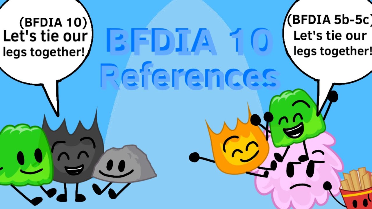 BFDIA 10 References - YouTube