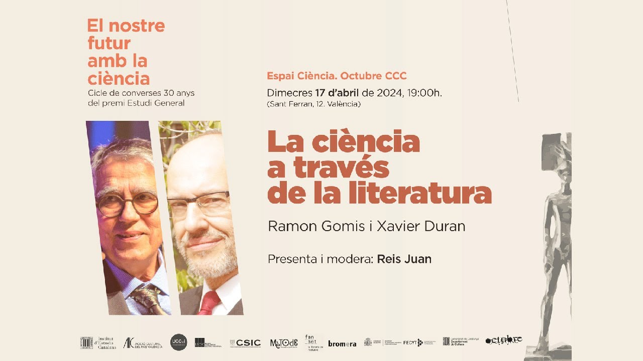 La ciència a través de la literatura | Ramon Gomis | Xavier Duran - YouTube