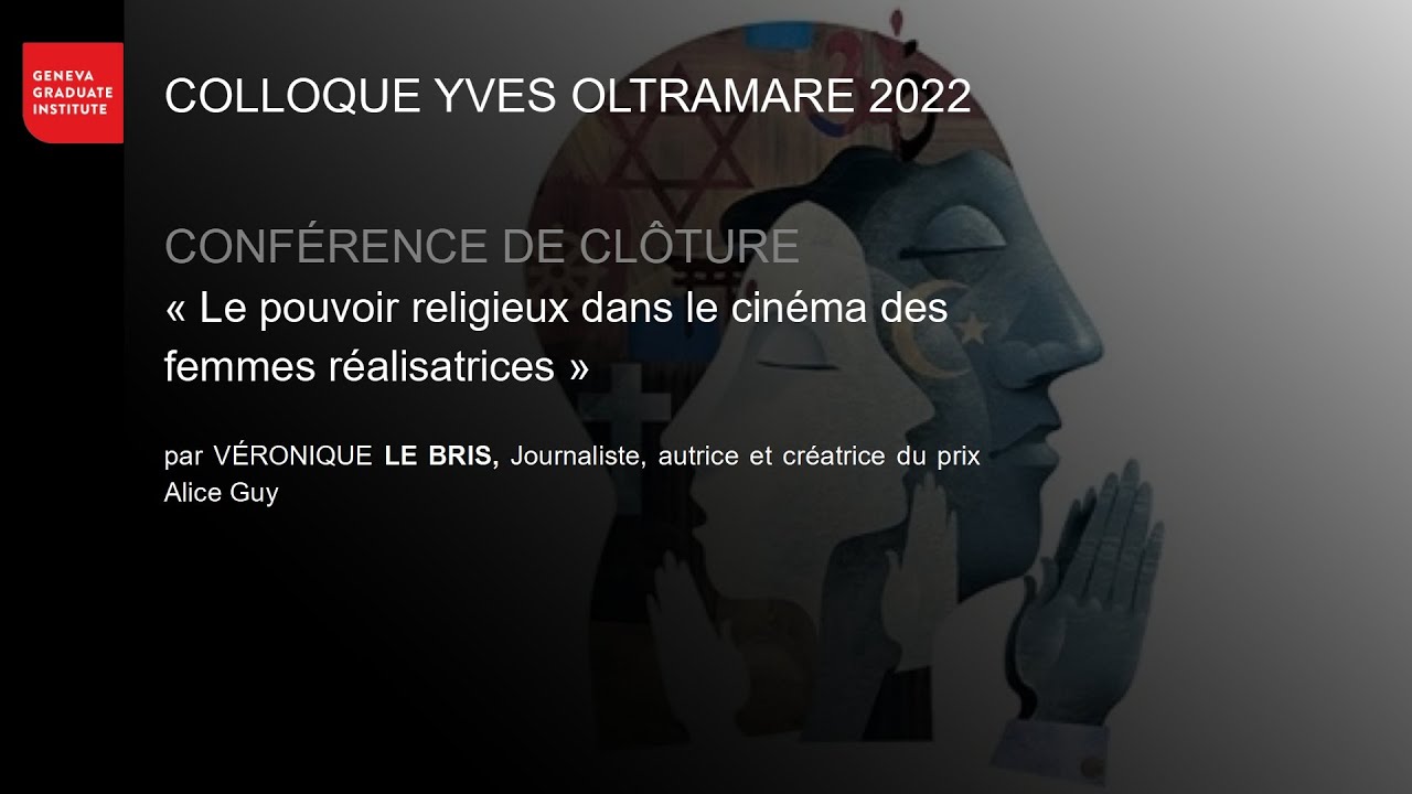 COLLOQUE ANNUEL YVES OLTRAMARE 2022 - LE POUVOIR RELIGIEUX DANS LE ...