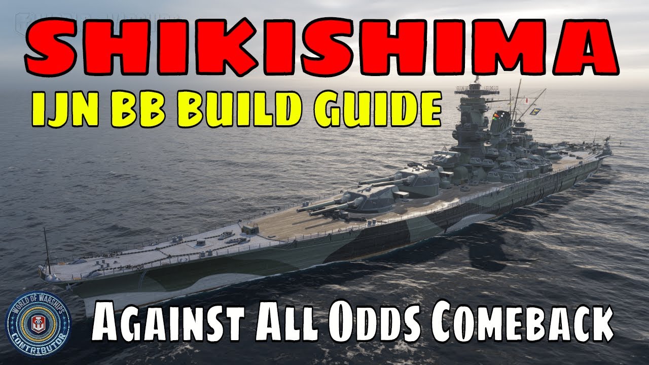Shikishima IJN Japanese Battleships World of Warships Wows Build Guide ...