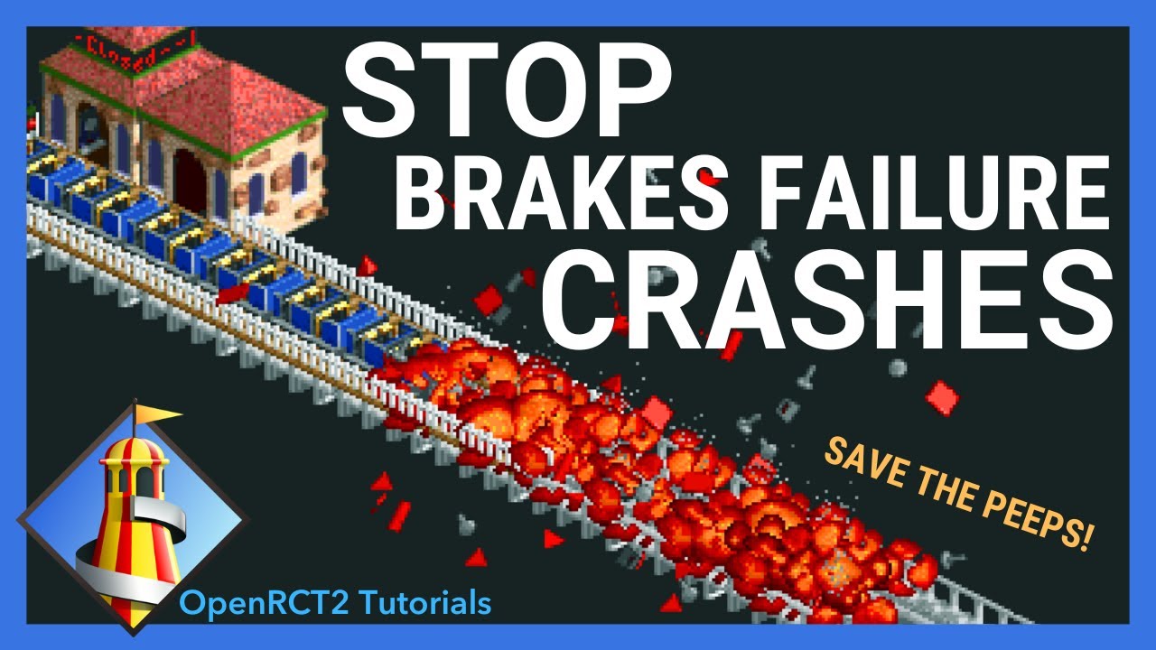 Stop Brakes Failure Crashes - Open RCT2 Tutorials - YouTube