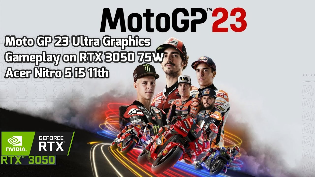 Moto GP 23 Ultra Graphics Preset Tested on RTX 3050 75W | Acer Nitro 5 ...