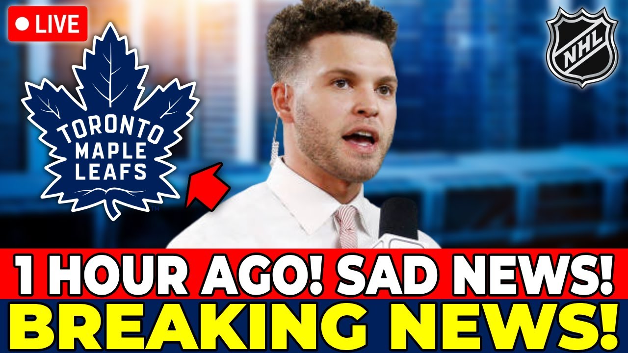 ANNOUNCED NOW! SAD NEWS ABOUT 3 LEAFS STARS! NHL CONFIRMS! TORONTO ...