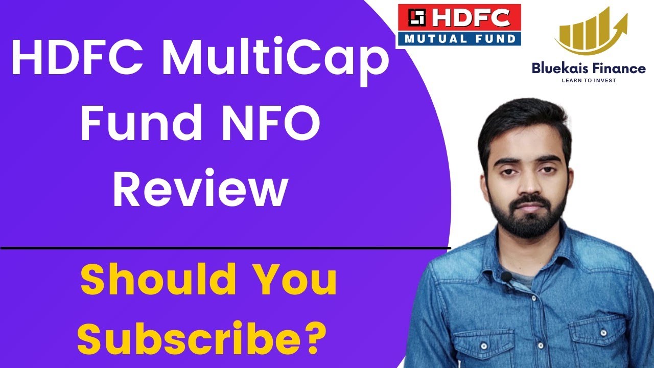 HDFC Multi Cap Fund NFO Review | HDFC Multi Cap Fund NFO | HDFC Multi ...