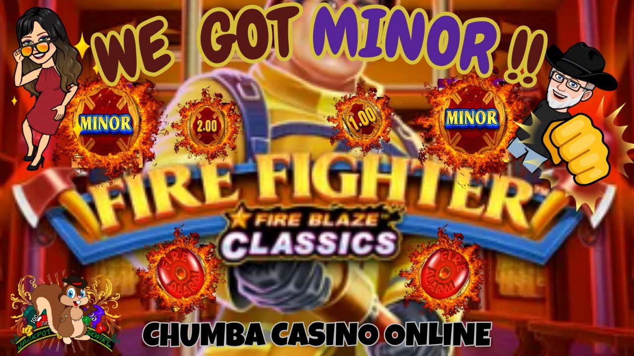 HOW TO WIN A JACKPOT! CHUMBA CASINO FIREFIGHTER FIRE BLAZE CLASSICS ...