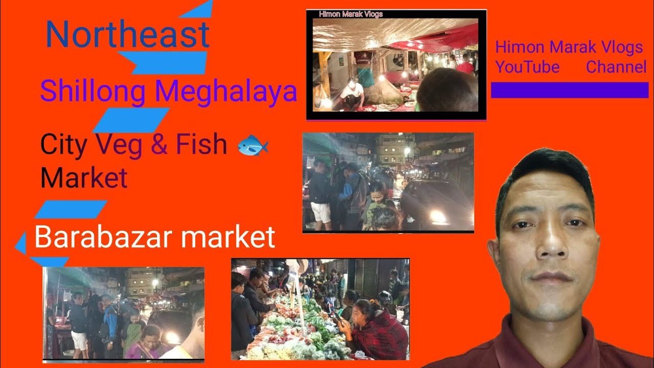 Northeast Shillong Meghalaya City Veg & Fish 🐠🐟 Market - YouTube