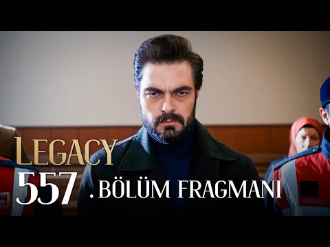 Emanet 557. Bölüm Fragmanı | Legacy Episode 557 Promo